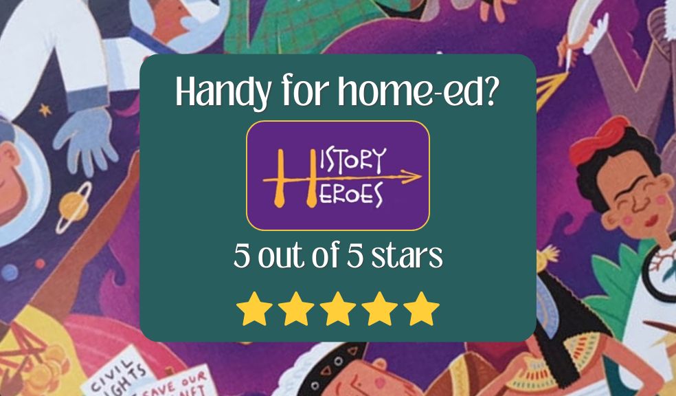 History Heroes Review - Handy For Home-Ed? | The Home Ed Daily